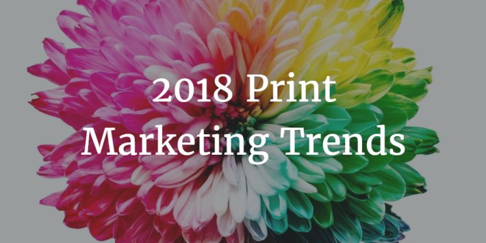 2018 Printing Trends – Minuteman Press Pinetown